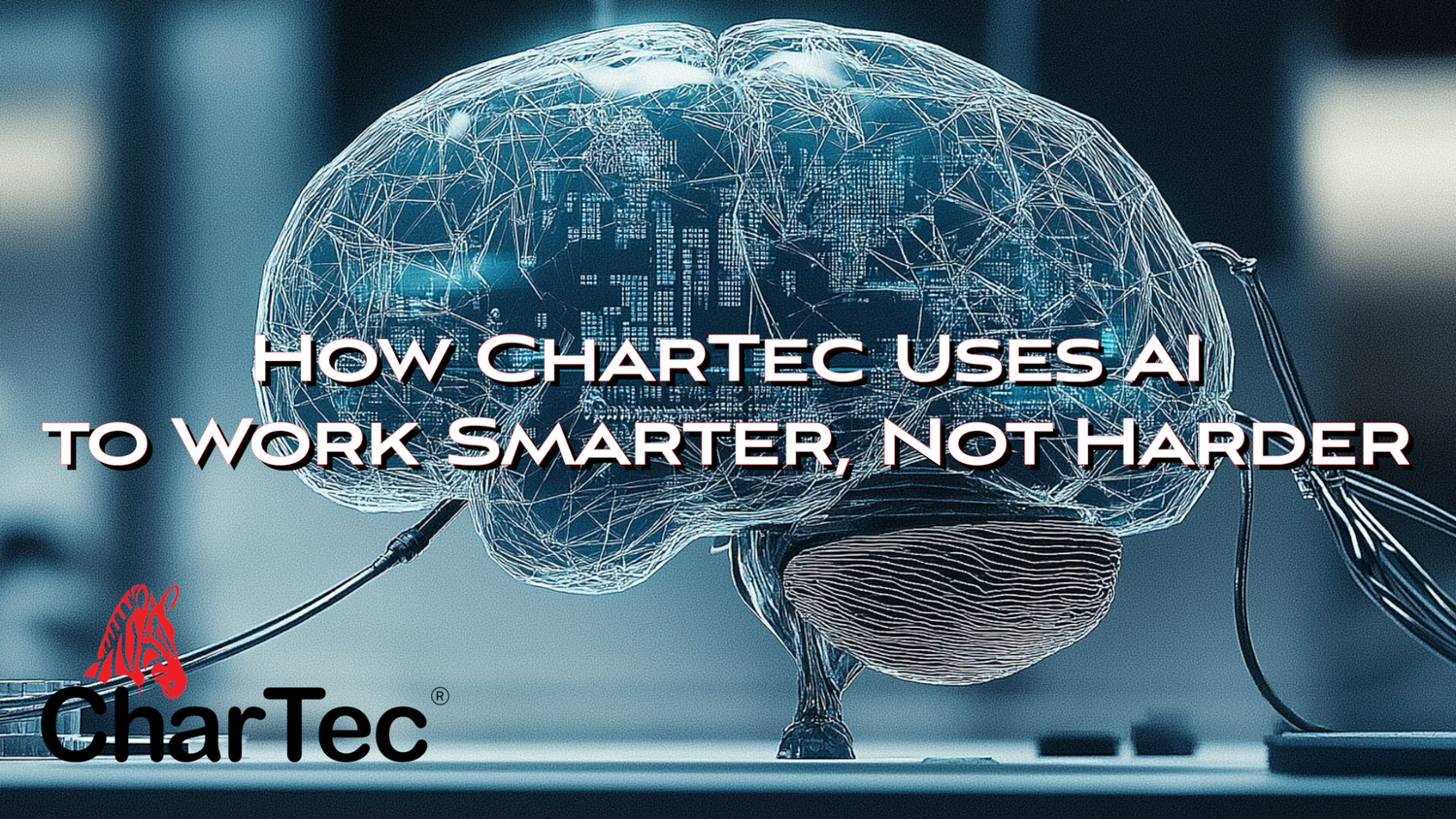 How CharTec Uses AI to Work Smarter, Not Harder - CharTec